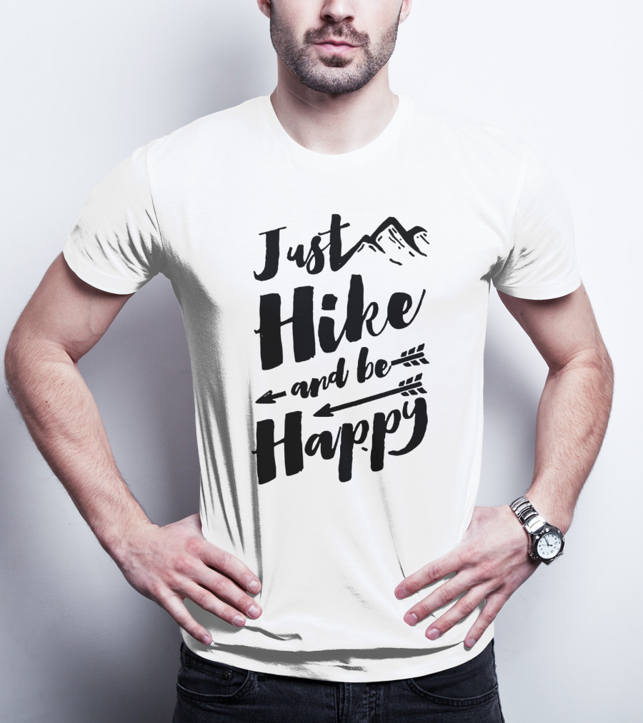 Just Hike And Be Happy With Mountains And Arrows T-Shirt