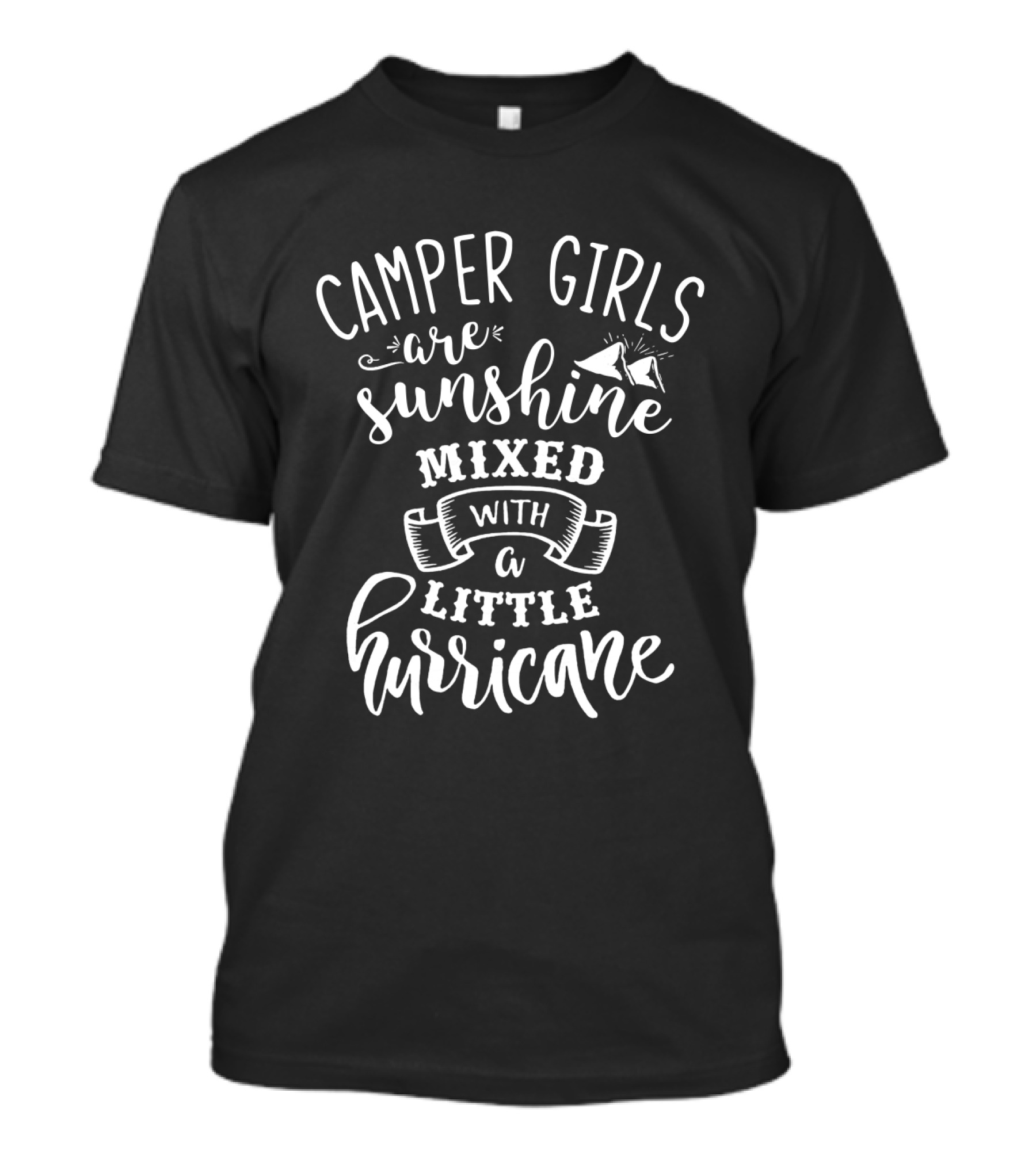 Camper Girls Are Sunshine Mixed With A Little Hurricane T-Shirt