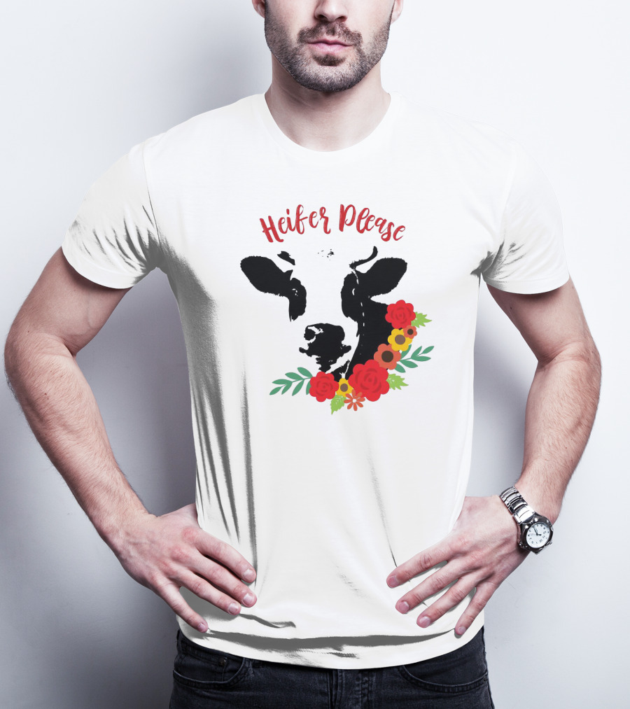 Heifer Please Cow With Floral Accents For Country Girls T-Shirt