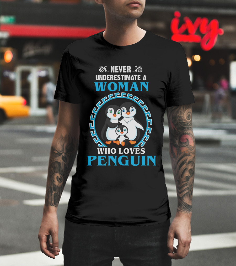 Never Underestimate A Woman Who Loves Penguin Family Inside Circular T-Shirt