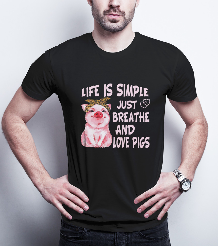 Life Is Simple Just Breathe And Love Pigs Cute Pink Pig With Bandana And Heart Symbols T-Shirt