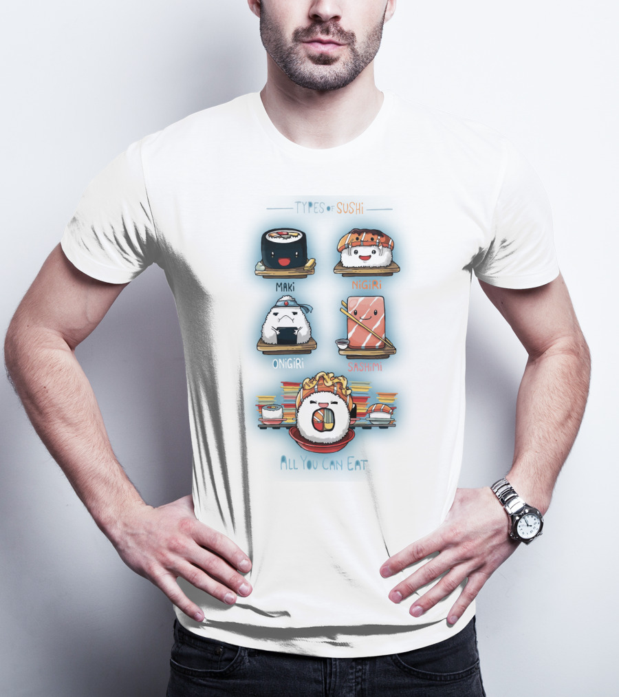 Types Of Sushi Maki Nigiri Onigiri Sashimi All You Can Eat T-Shirt