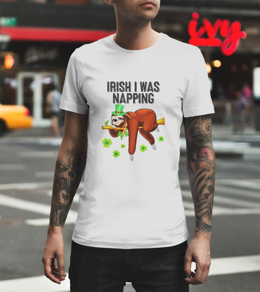 Irish I Was Napping Sloth With Shamrocks And Leprechaun Hat T-Shirt