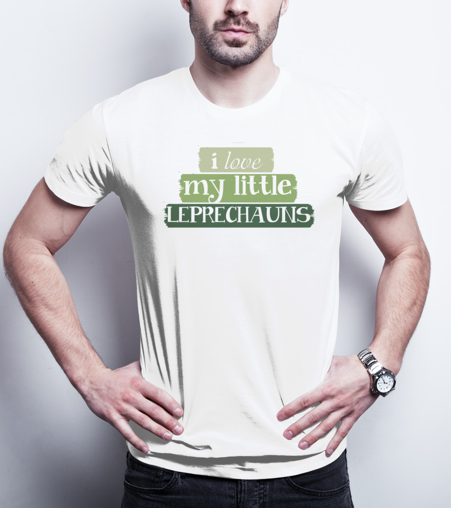 I Love My Little Leprechauns Patrick Day T-Shirt
