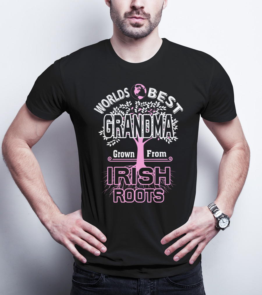 World's Best Grandma Grown From Irish Roots T-Shirt