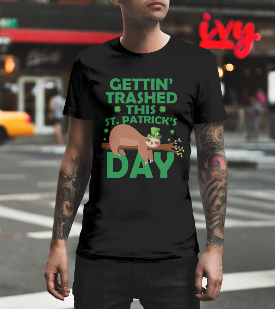 Gettin' Trashed This St. Patrick's Day Funny Sloths T-Shirt