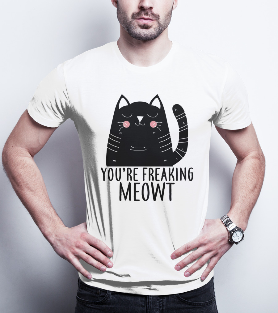 You're Freaking Meowt Cute Black Cat With Whiskers And Stripes T-Shirt