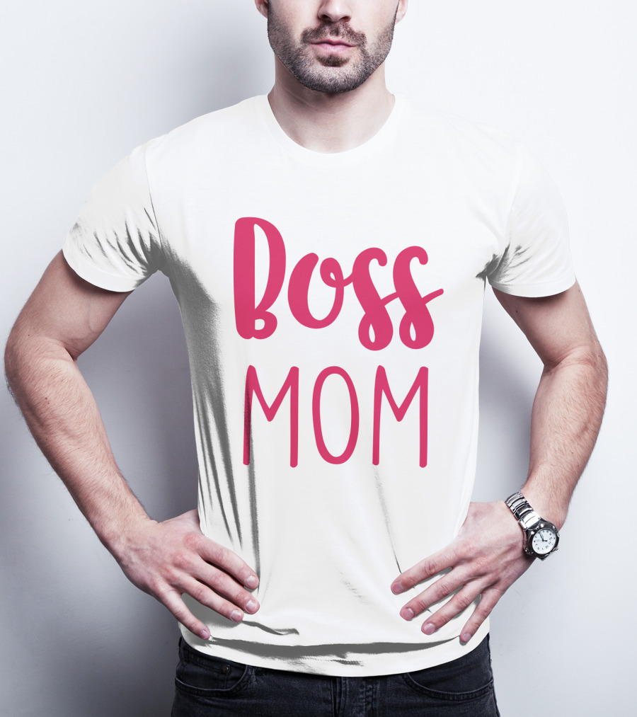 Boss Mom T-Shirt
