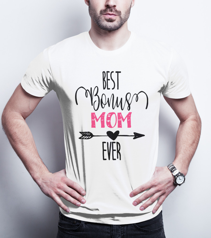 Best Bonus Mom Ever Arrow Heart T-Shirt