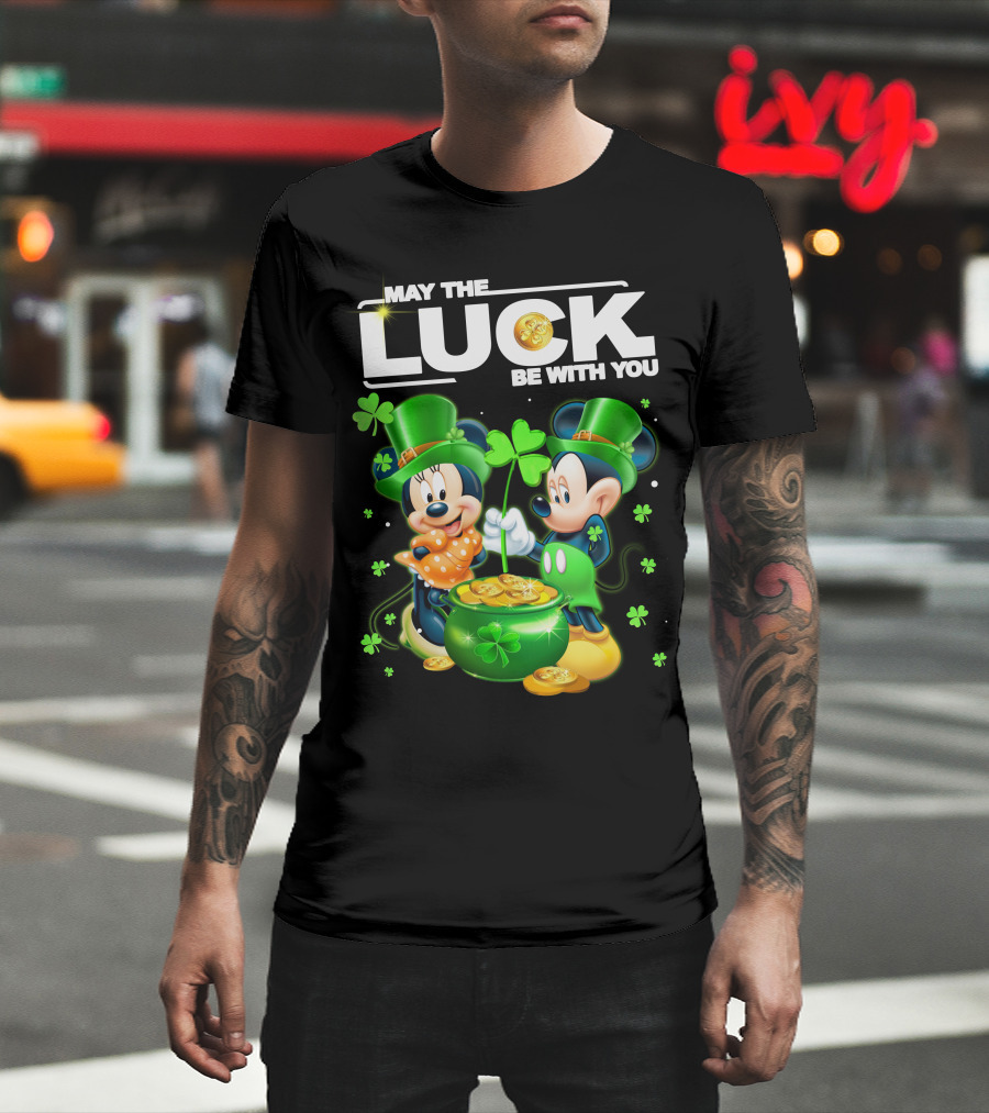May The Luck Be With You Mickey Minnie Luck T-Shirt