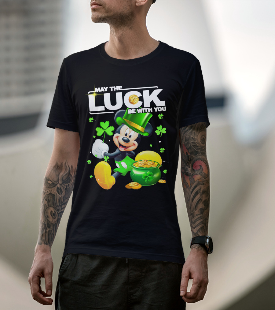 May The Luck Be With You Mickey Luck T-Shirt