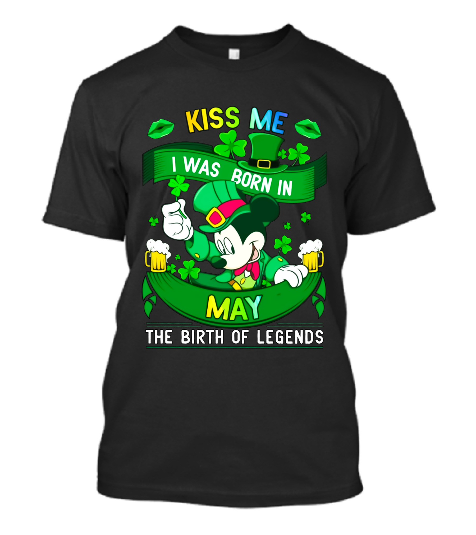 Kiss Me Mickey Born In May The Birth Of Legends T-Shirt