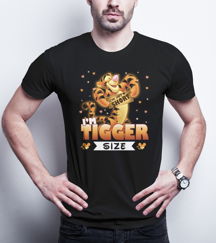 I'M NOT SHORT I'M TIGGER SIZE T-Shirt