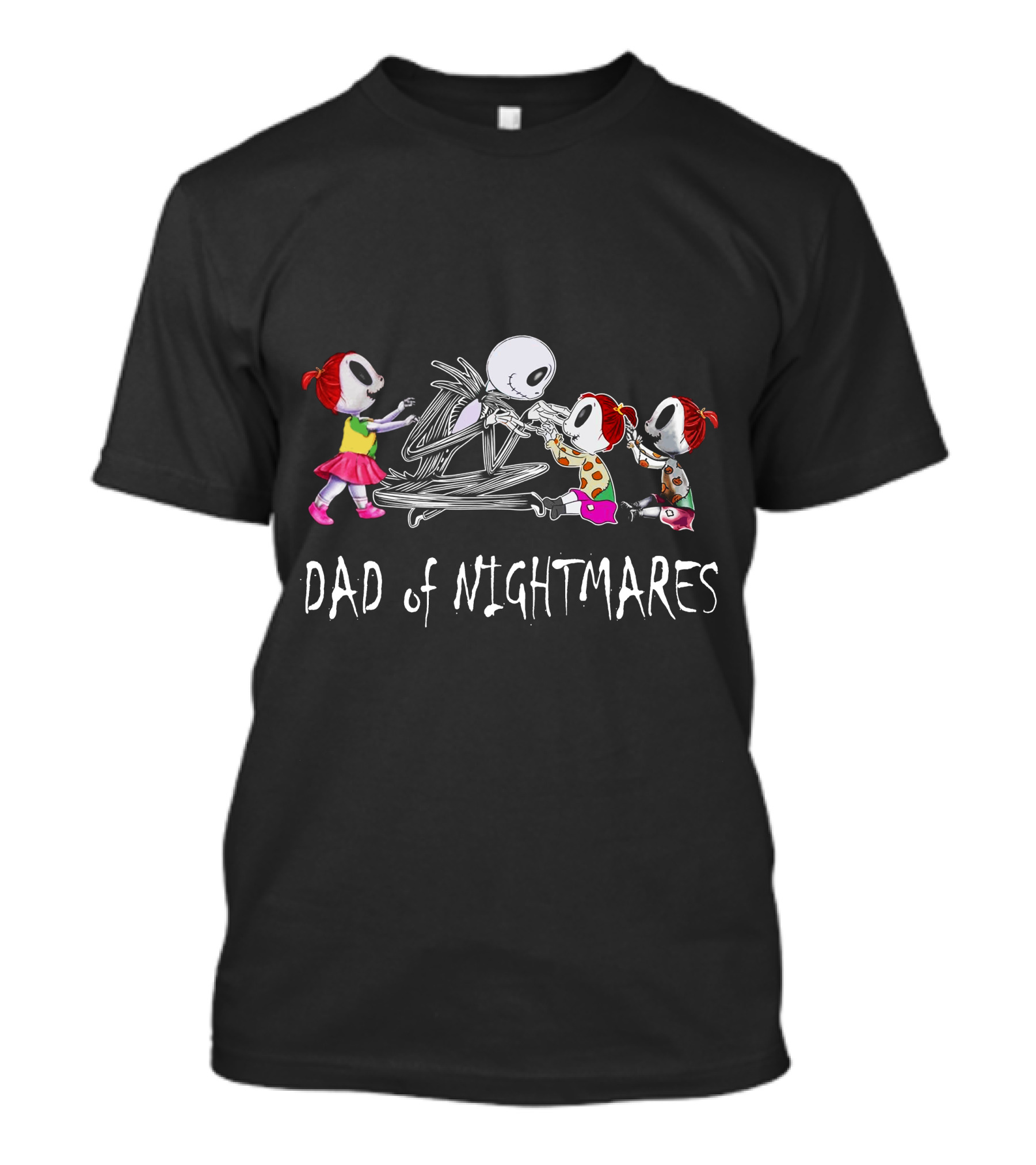 Dad Of Nightmares Three Girls Halloween T-Shirt