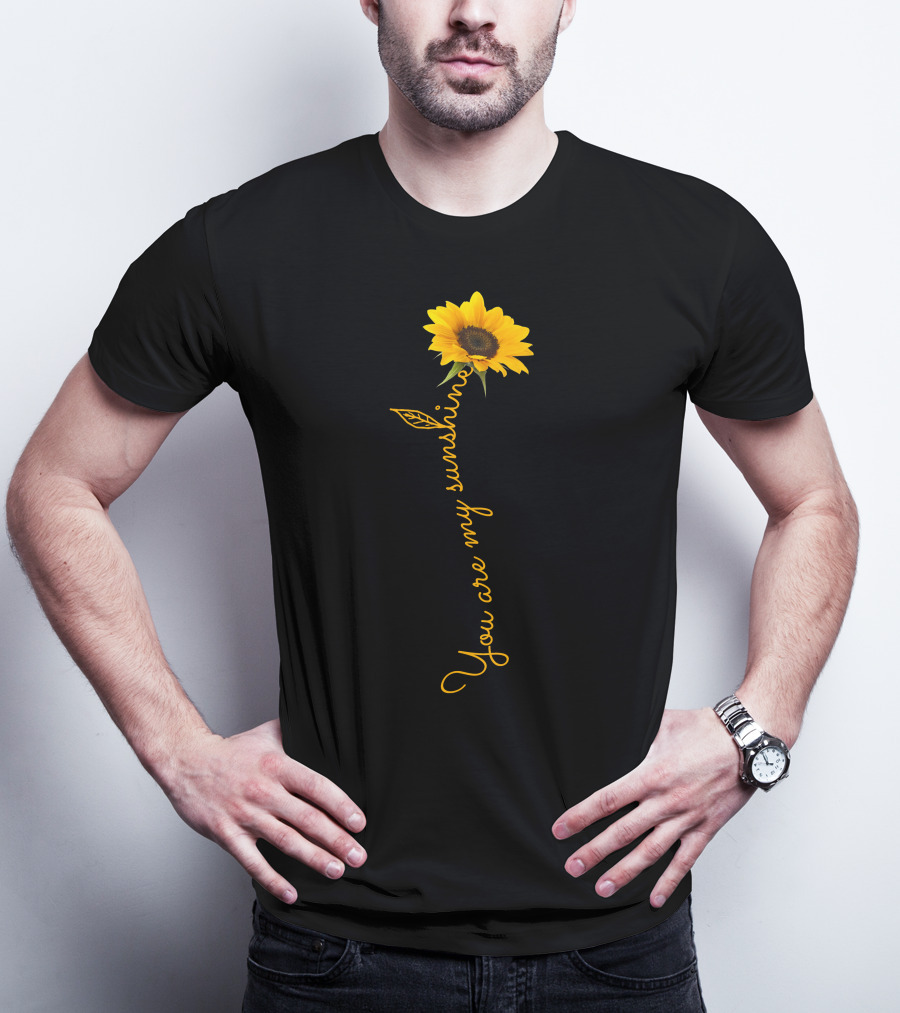 Sunflower You Are My Sunshine T-Shirt
