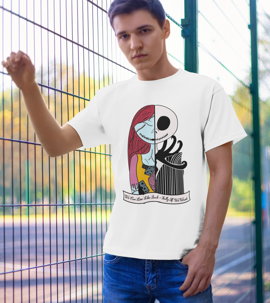 Jack Skellington And Sally Blink 182 We Can Live Like Jack Sally If We Want T-Shirt