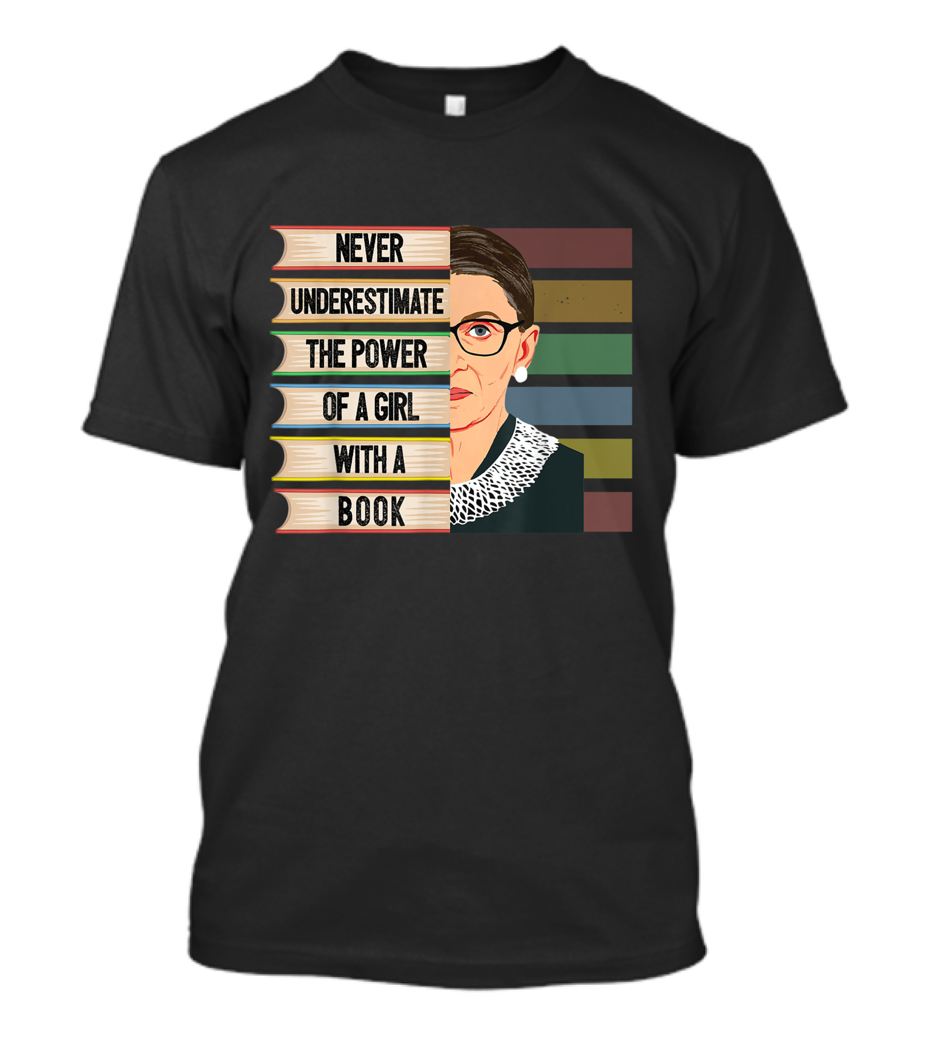Never Underestimate The Power Of A Girl With A Book Ruth Bader Ginsburg RBG T-Shirt