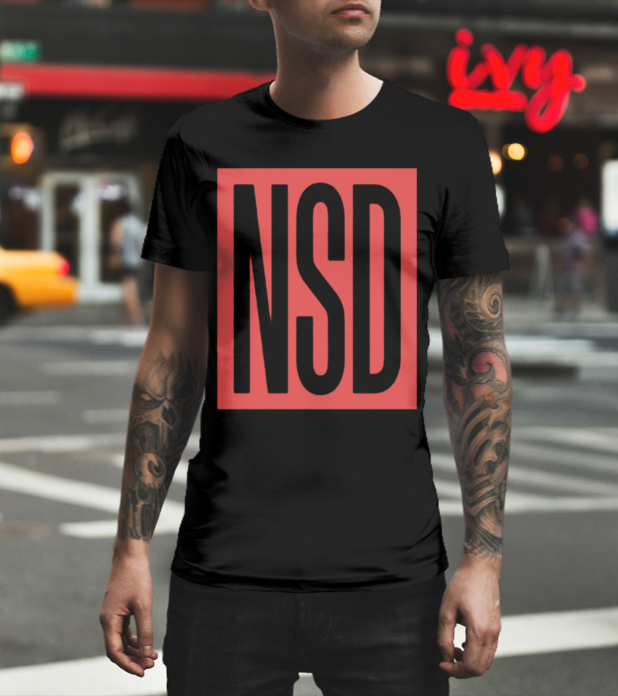 NSD Never Say Die Merch T-Shirt