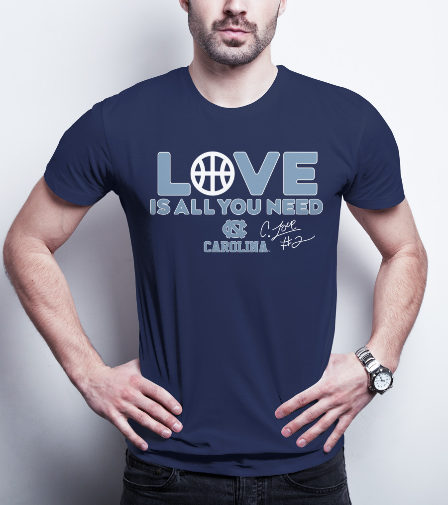LOVE Is All You Need Carolina C. Love #2 T-Shirt