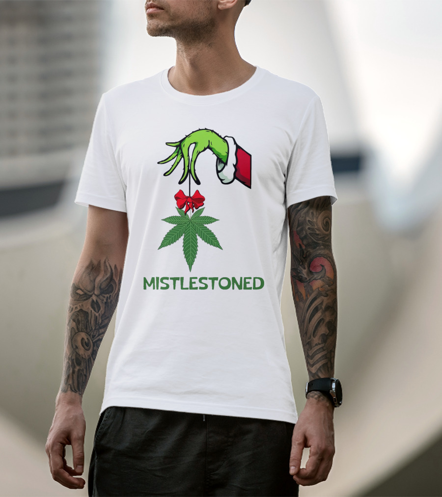 Mistlestoned Grinch Hand Holding Marijuana Leaf Christmas T-Shirt