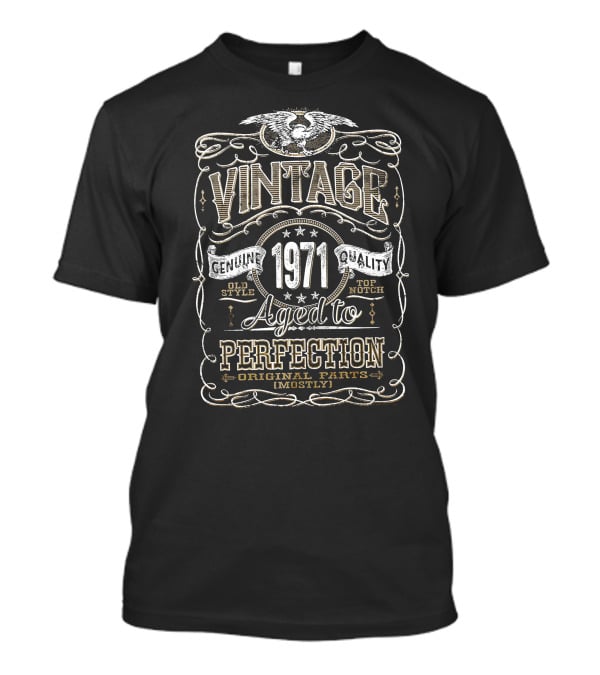 Vintage 1971 Genuine Quality Aged To Perfection T-Shirt