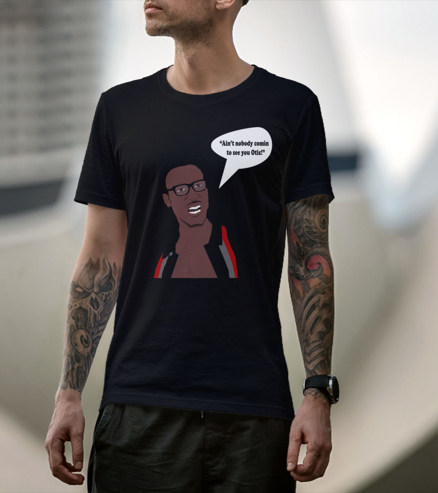 Ain't Nobody Comin To See You Otis David Ruffin Inspired T-Shirt