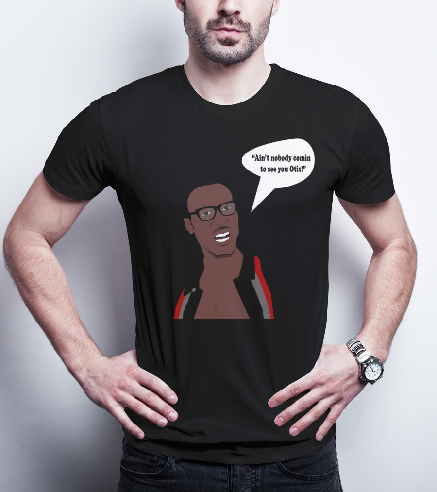 Ain't Nobody Comin To See You Otis David Ruffin Inspired T-Shirt