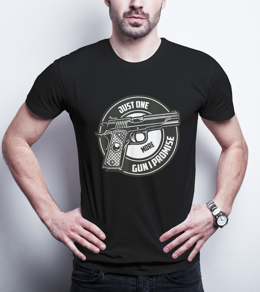 Just One More Gun I Promise Enthusiast Circular Pistol T-Shirt