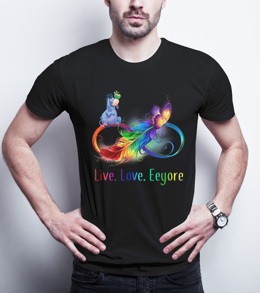 Live Love Eeyore Infinity Rainbow Butterfly Feather T-Shirt