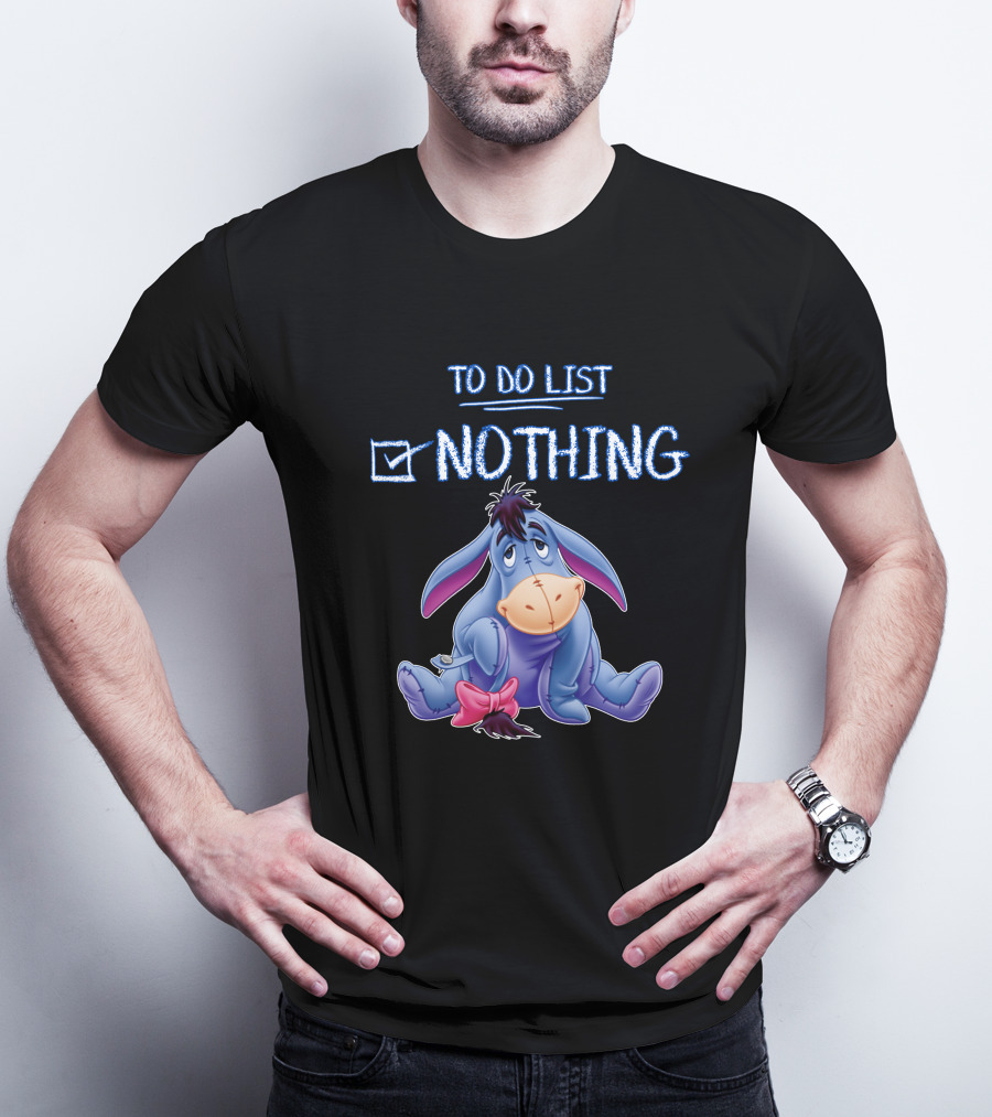 Eeyore To Do List Nothing Disney Character Checklist T-Shirt