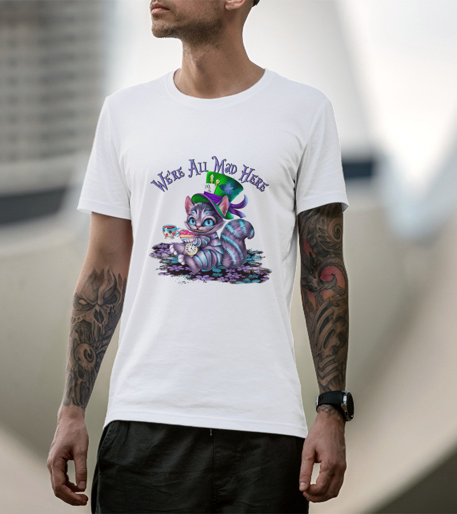 We're All Mad Here Cheshire Cat Tea Party With Hat And Clock T-Shirt