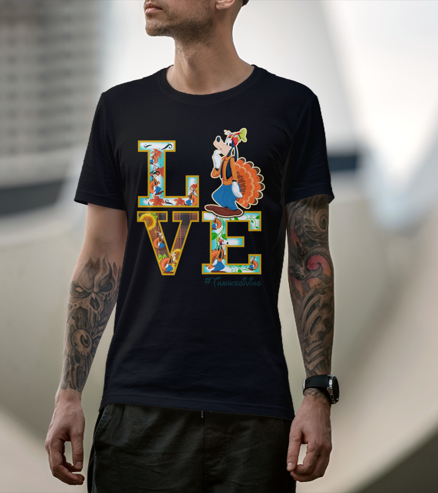 LOVE Goofy Thanksgiving Turkey Leaves Sunflower T-Shirt