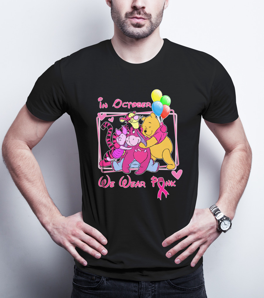 In October We Wear Pink Winnie The Pooh And Friends Breast Cancer Awareness T-Shirt