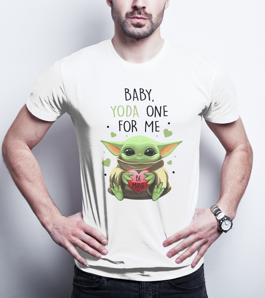 Baby Yoda One For Me Be Mine T-Shirt