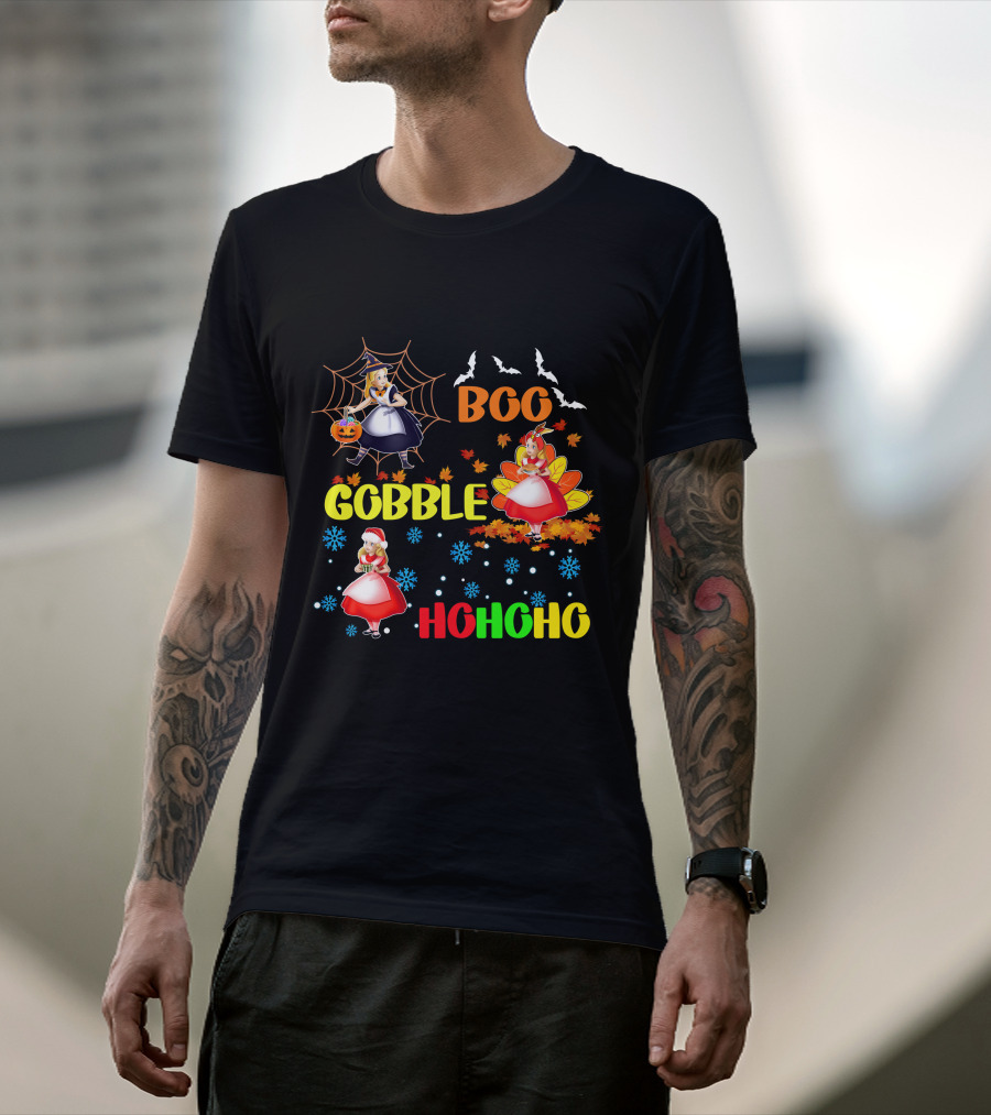 Alice Halloween Thanksgiving Christmas Boo Gobble Ho Ho Ho T-Shirt
