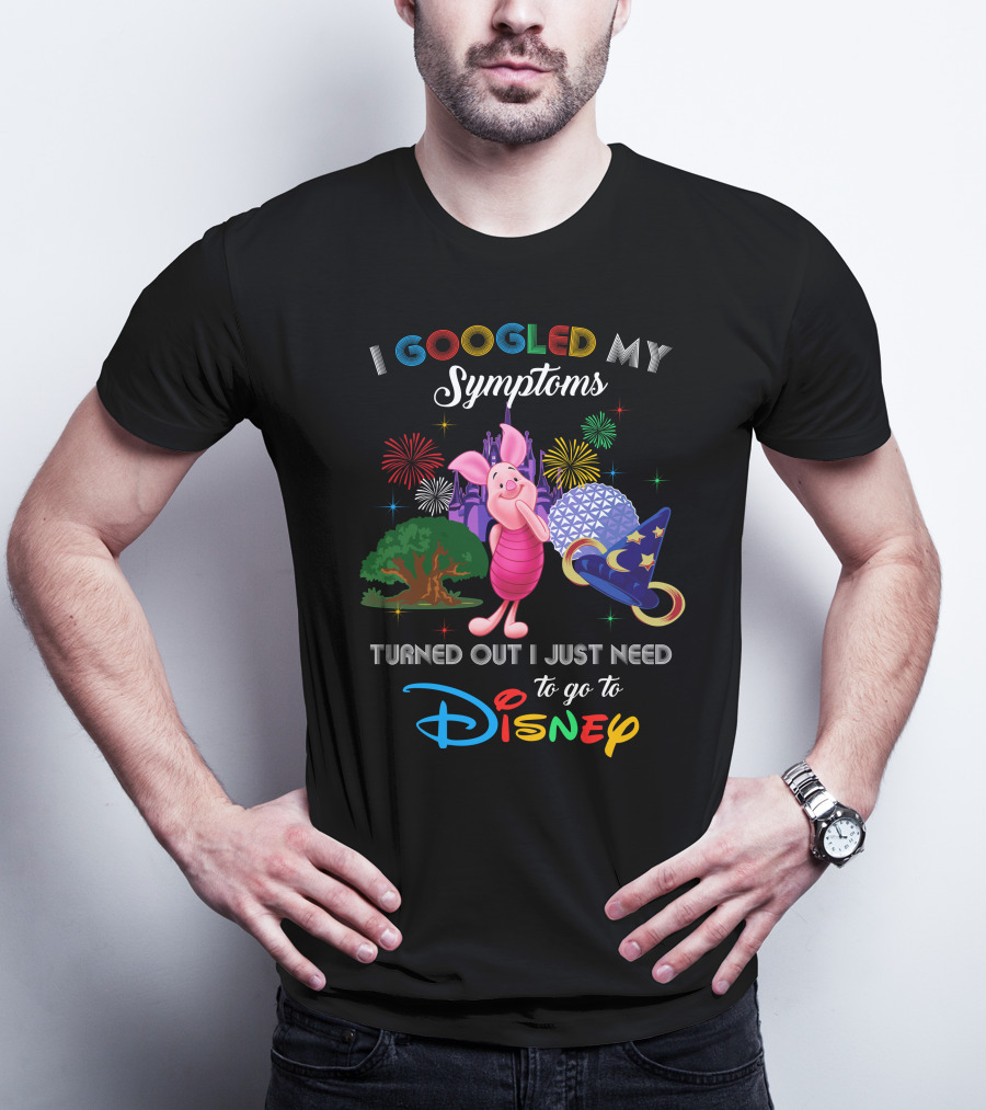 I Googled My Symptoms Turned Out I Just Need To Go To Disney Piglet Fireworks Epcot Hat T-Shirt