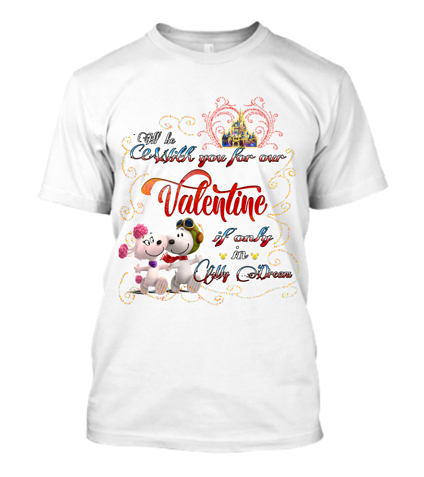 Snoopy Valentine With You Over Castle In My Dream T-Shirt