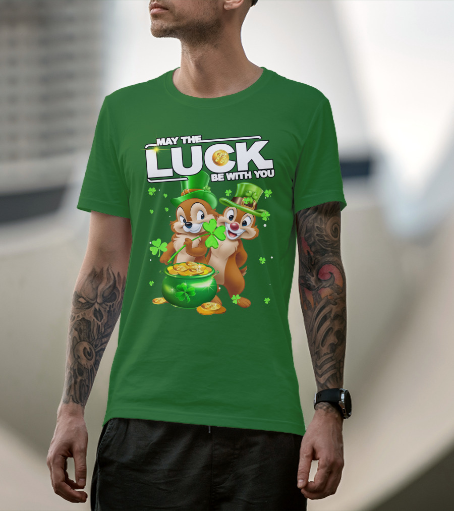 Chip And Dale May The Luck Be With You St Patrick's Day T-Shirt