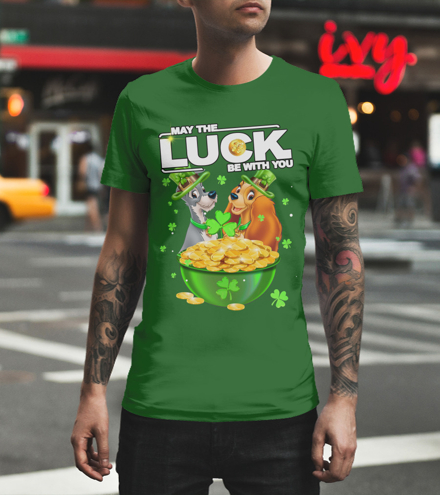 May The Luck Be With You Lady And The Tramp St Patrick's Day T-Shirt