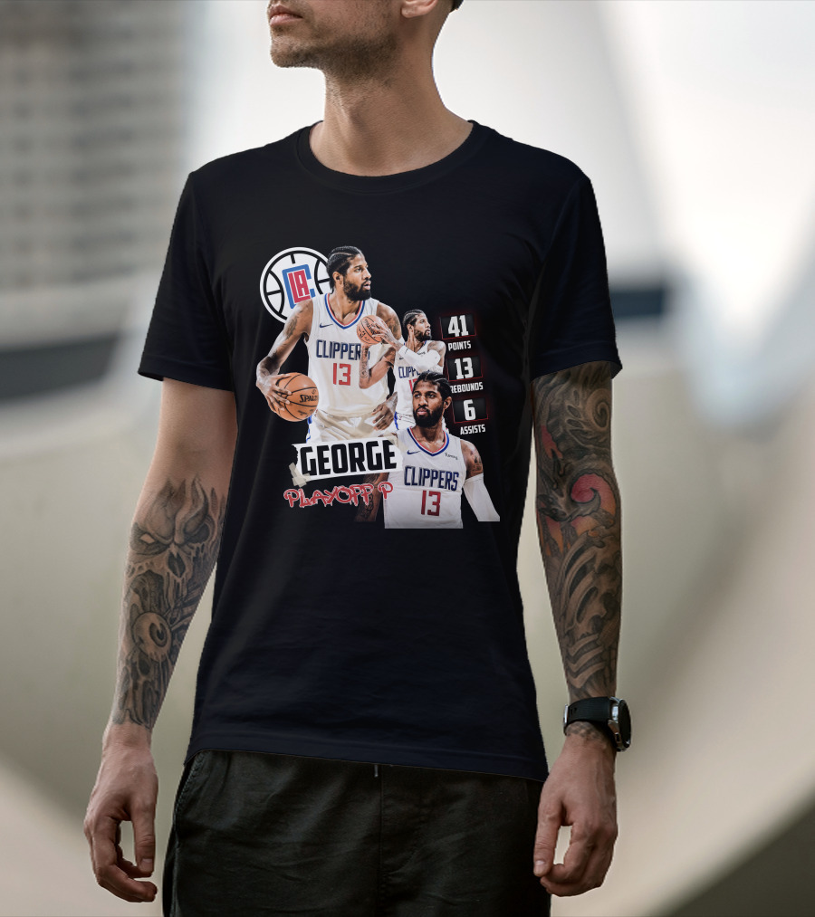 Paul George LA Clippers Playoff P 41 Points 13 Rebounds 6 Assists T-Shirt