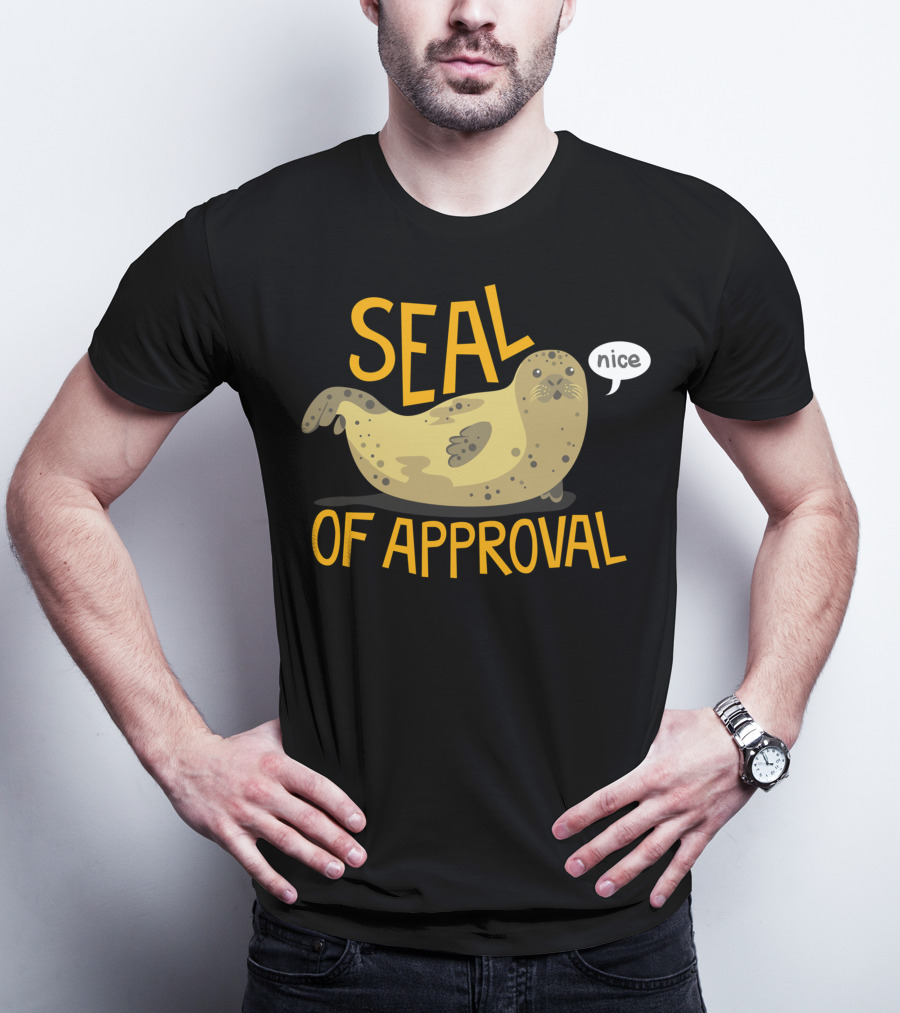 Seal Of Approval Nice Seal T-Shirt