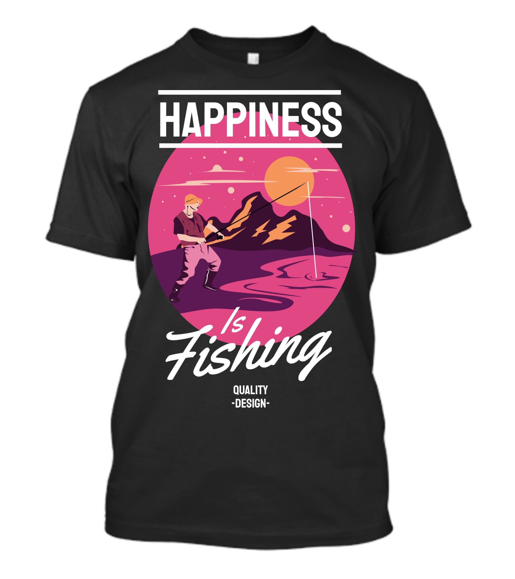 Happiness Is Fishing Quality T-Shirt
