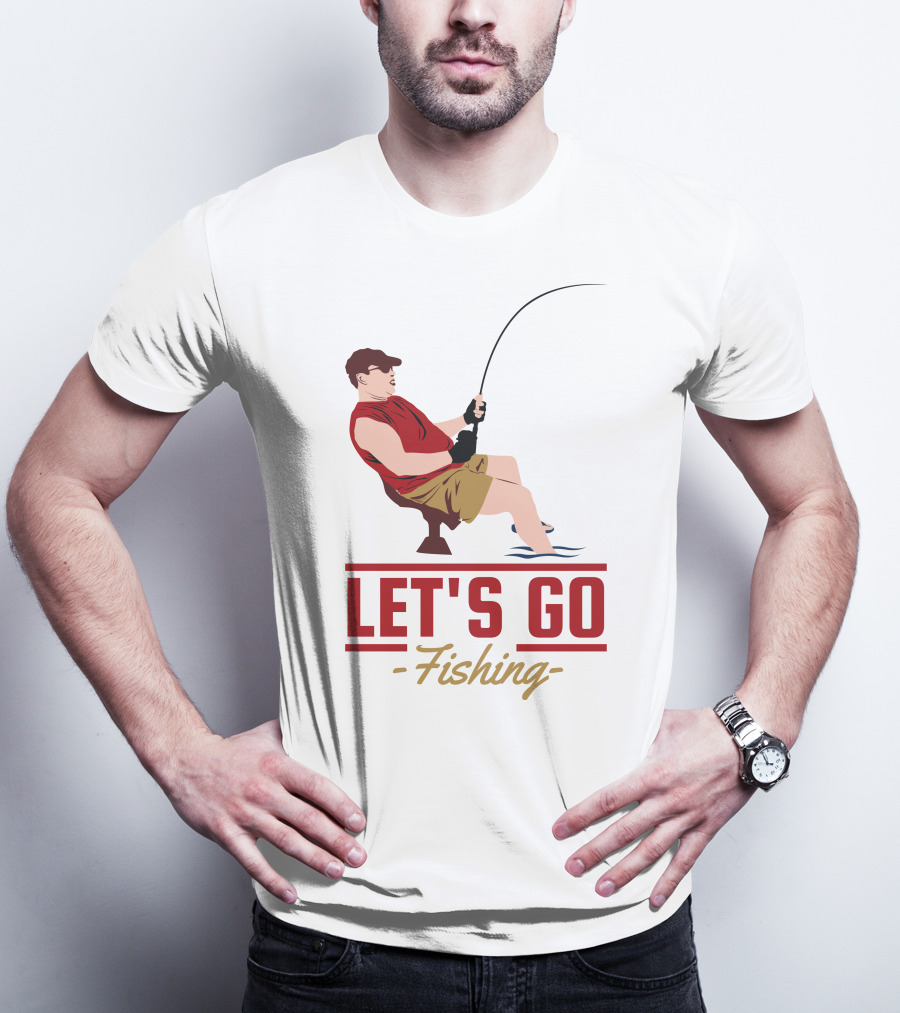 LET'S GO FISHING T-Shirt
