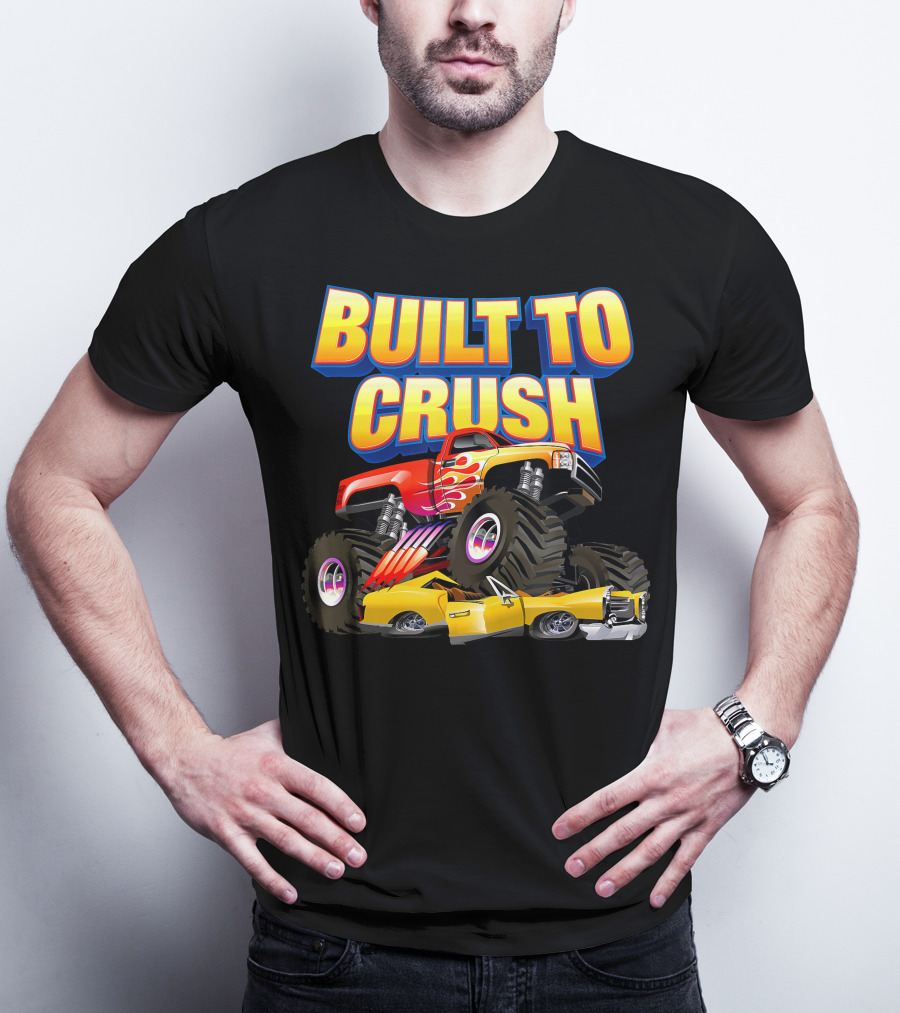 BUILT TO CRUSH Monster Truck Flames Crushing Yellow Car T-Shirt