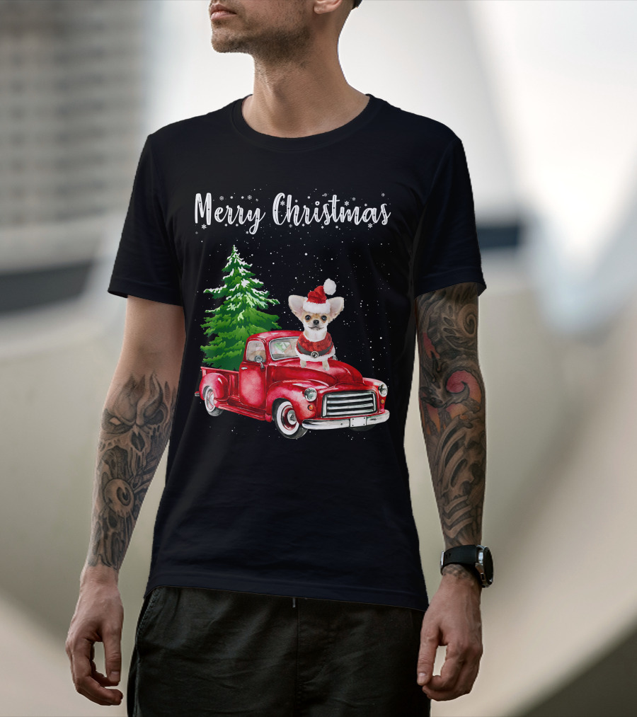 Merry Christmas Chihuahua With Santa Hat Riding Red Truck And Christmas Tree T-Shirt