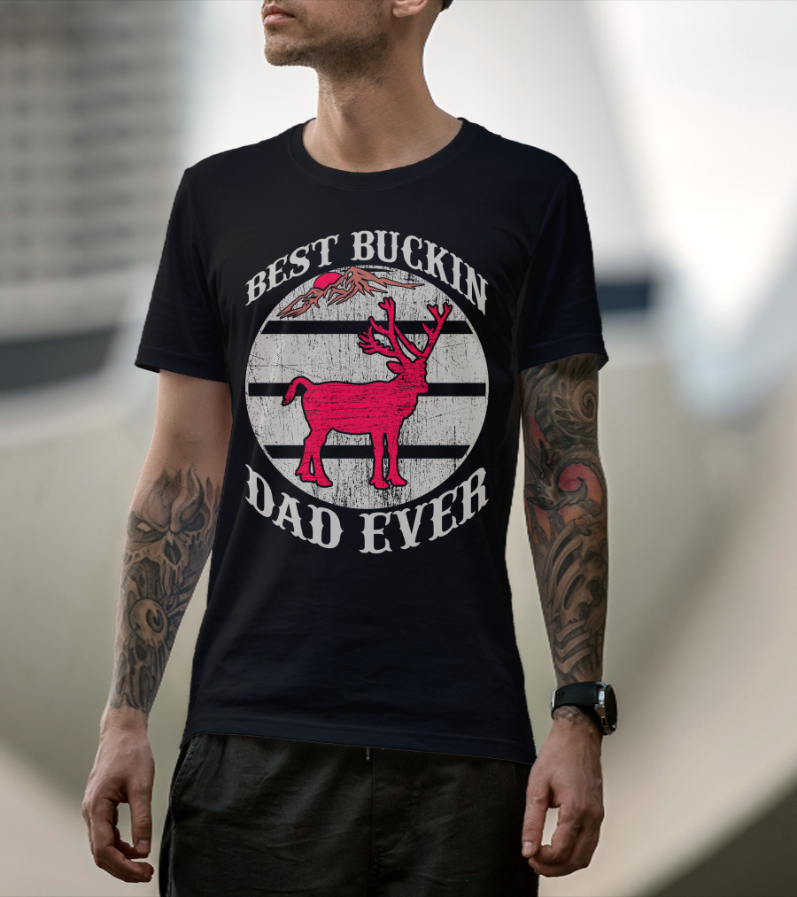 Best Buckin Dad Ever Red Deer Hunting T-Shirt