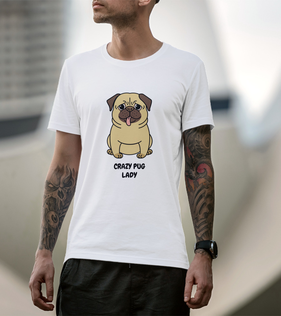 Crazy Pug Lady Cute Gear For Dog Lovers T-Shirt