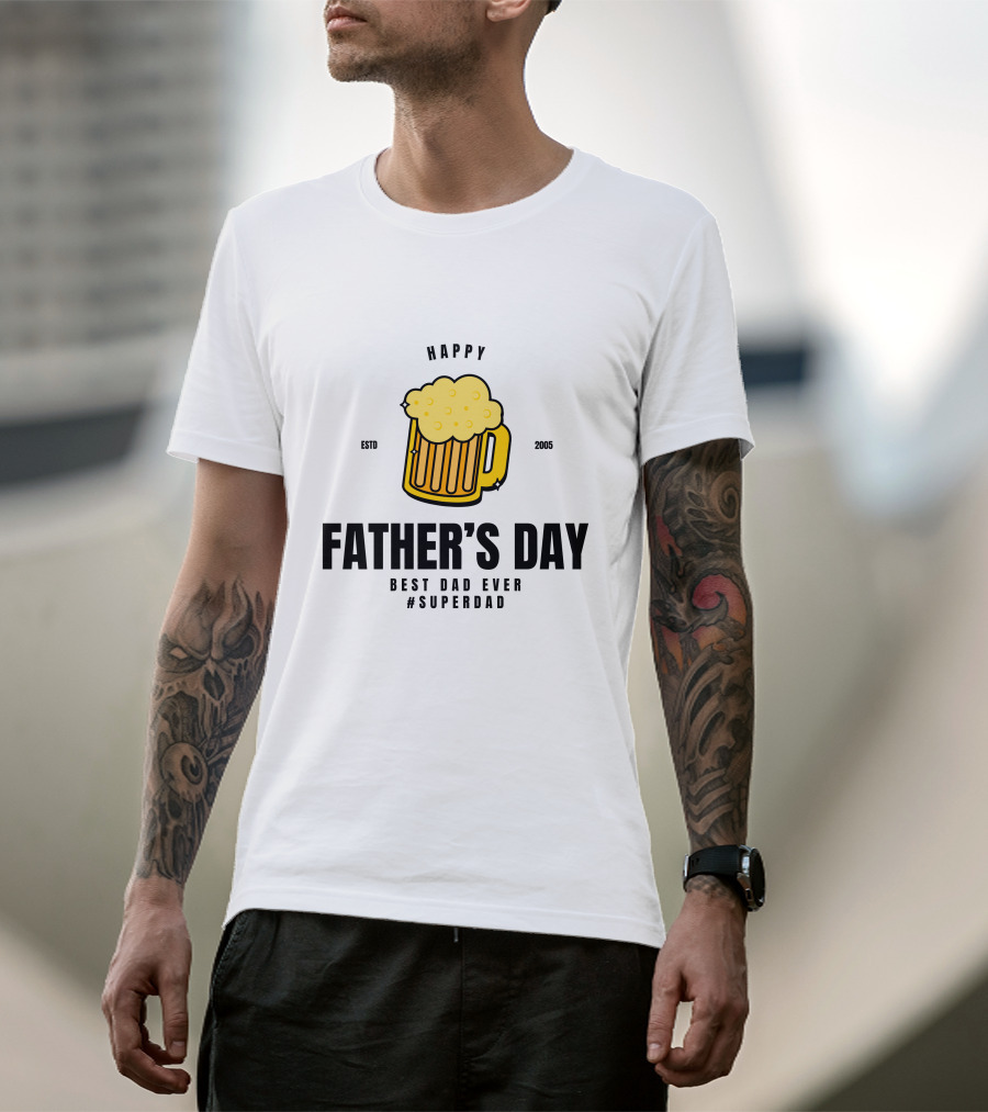 Happy Father's Day Best Dad Ever #Superdad T-Shirt
