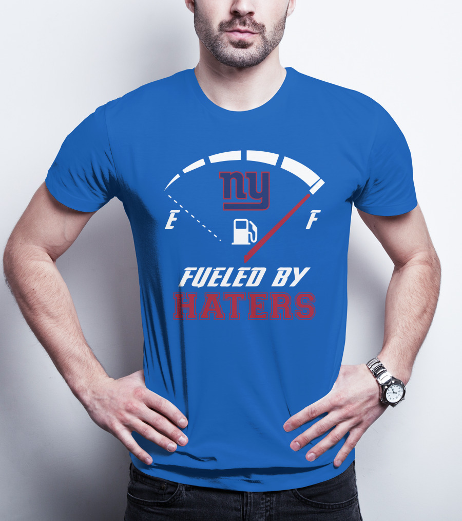 New York Giants Ny Fueled By Haters T-Shirt