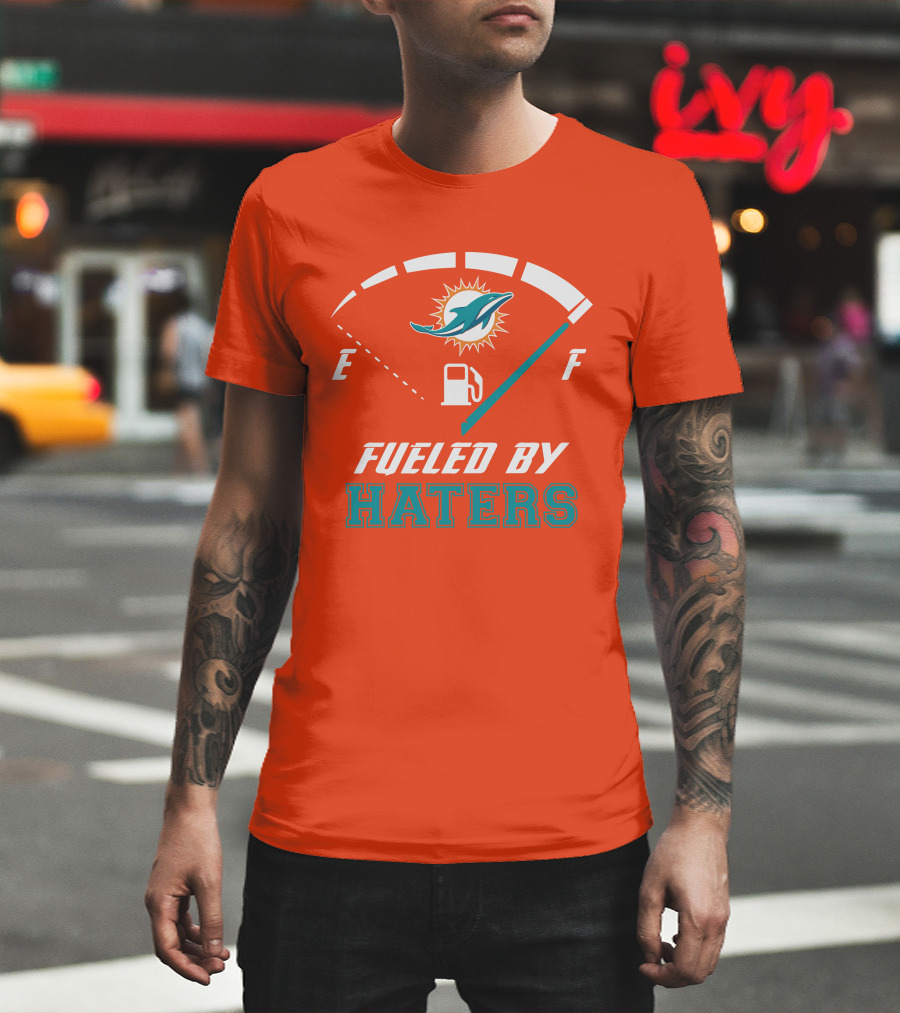 Fueled By Haters Miami Dolphins Full Tank T-Shirt